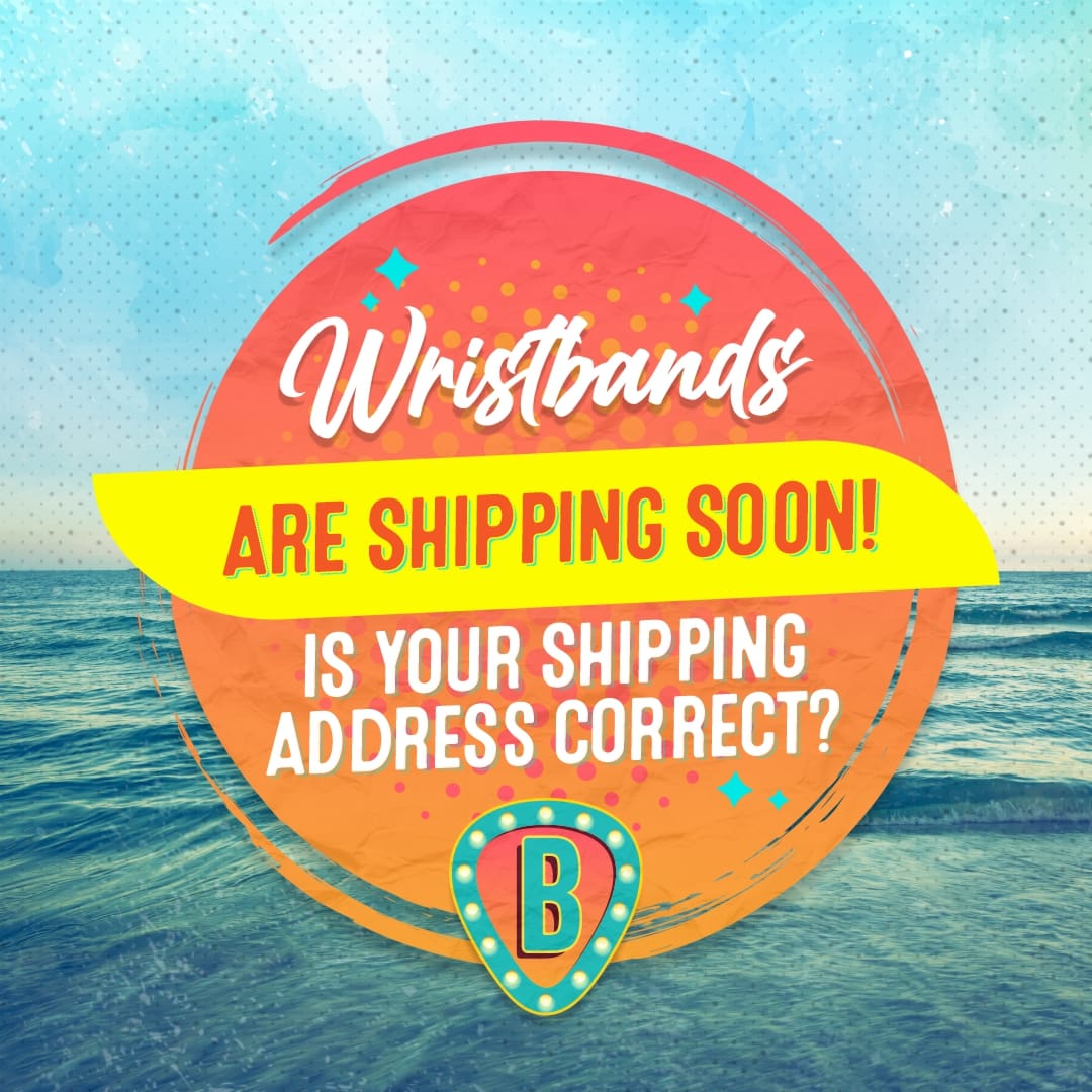 Wristbands Are Shipping Soon! | Barefoot Country Music Fest
